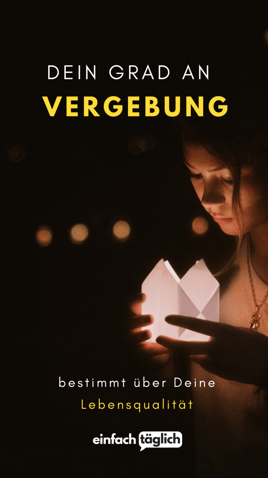 Vergeben lernen: 4 einfache Schritte für mehr Lebensqualität ...